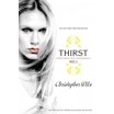 Thirst: Thirst No. 3 : The Eternal Dawn (Series #3) (Paperback ...