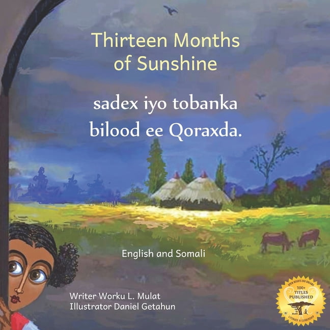 Thirteen Months of Sunshine: Ethiopia's Unique Calendar in Somali and ...