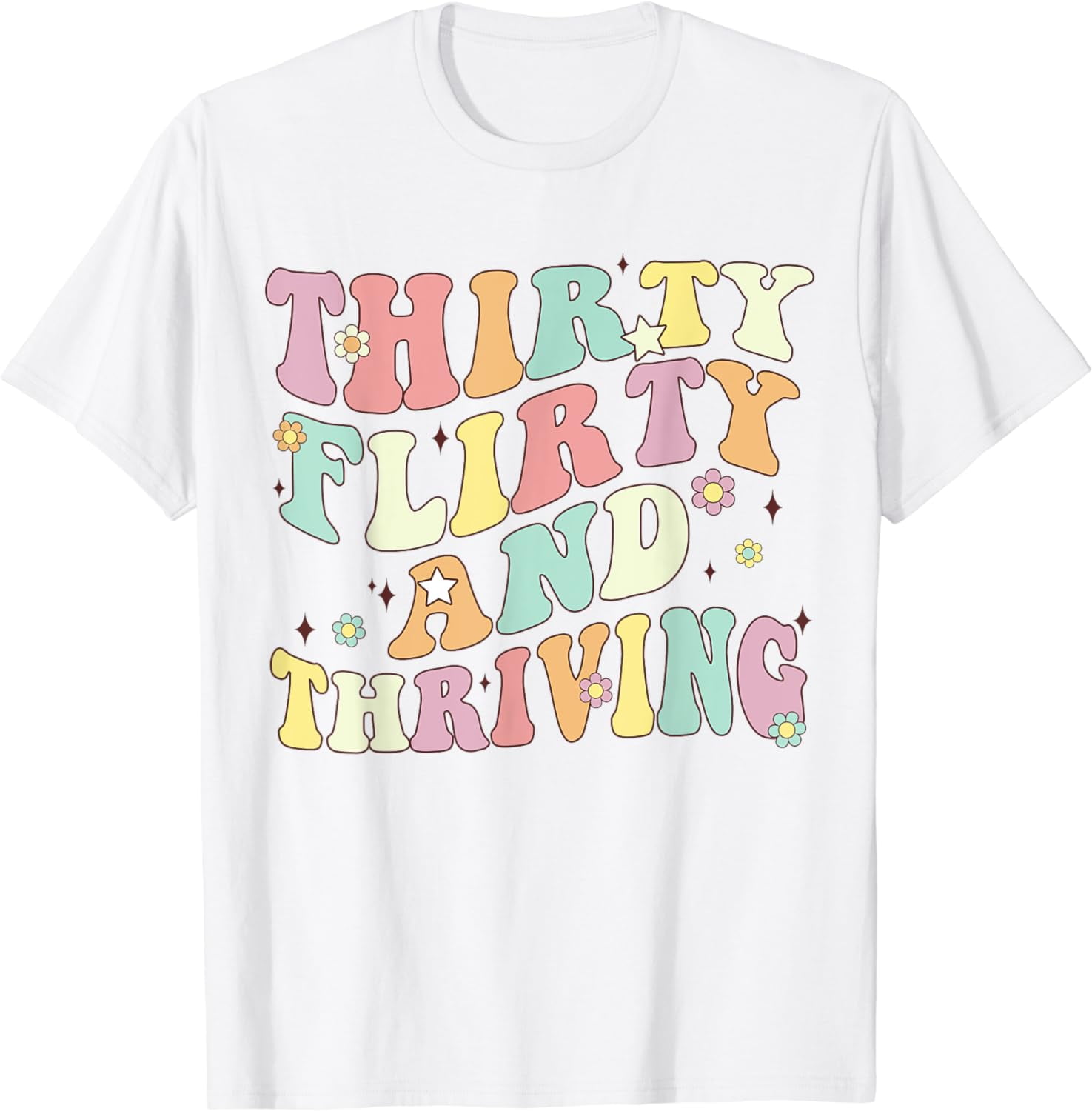 Thirty Flirty And Thriving 30th Birthday Shirt Retro 30 Year T Shirt