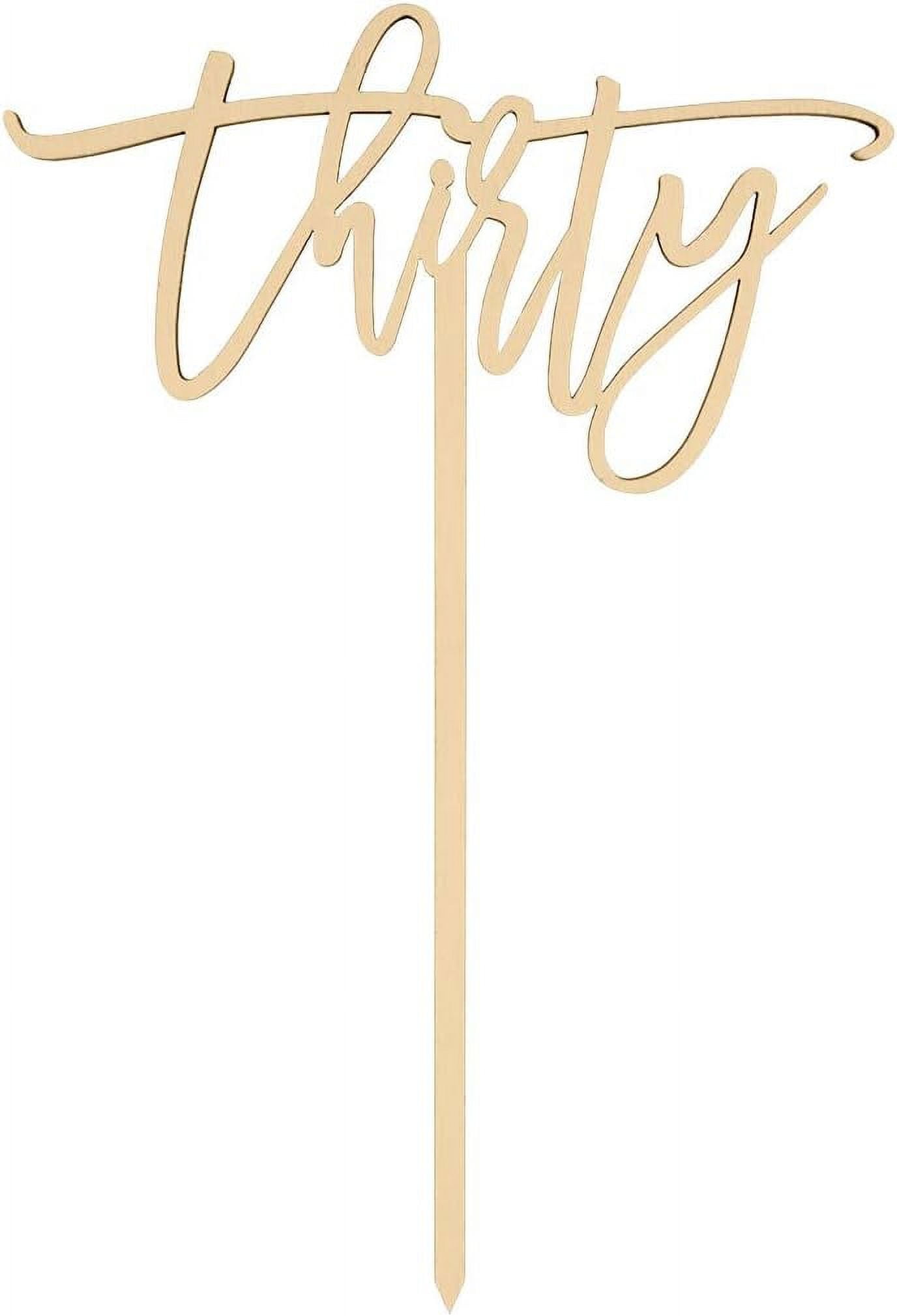 Thirty Scripted Cake Topper, Anniversary Chic Wood Cake Topper for ...