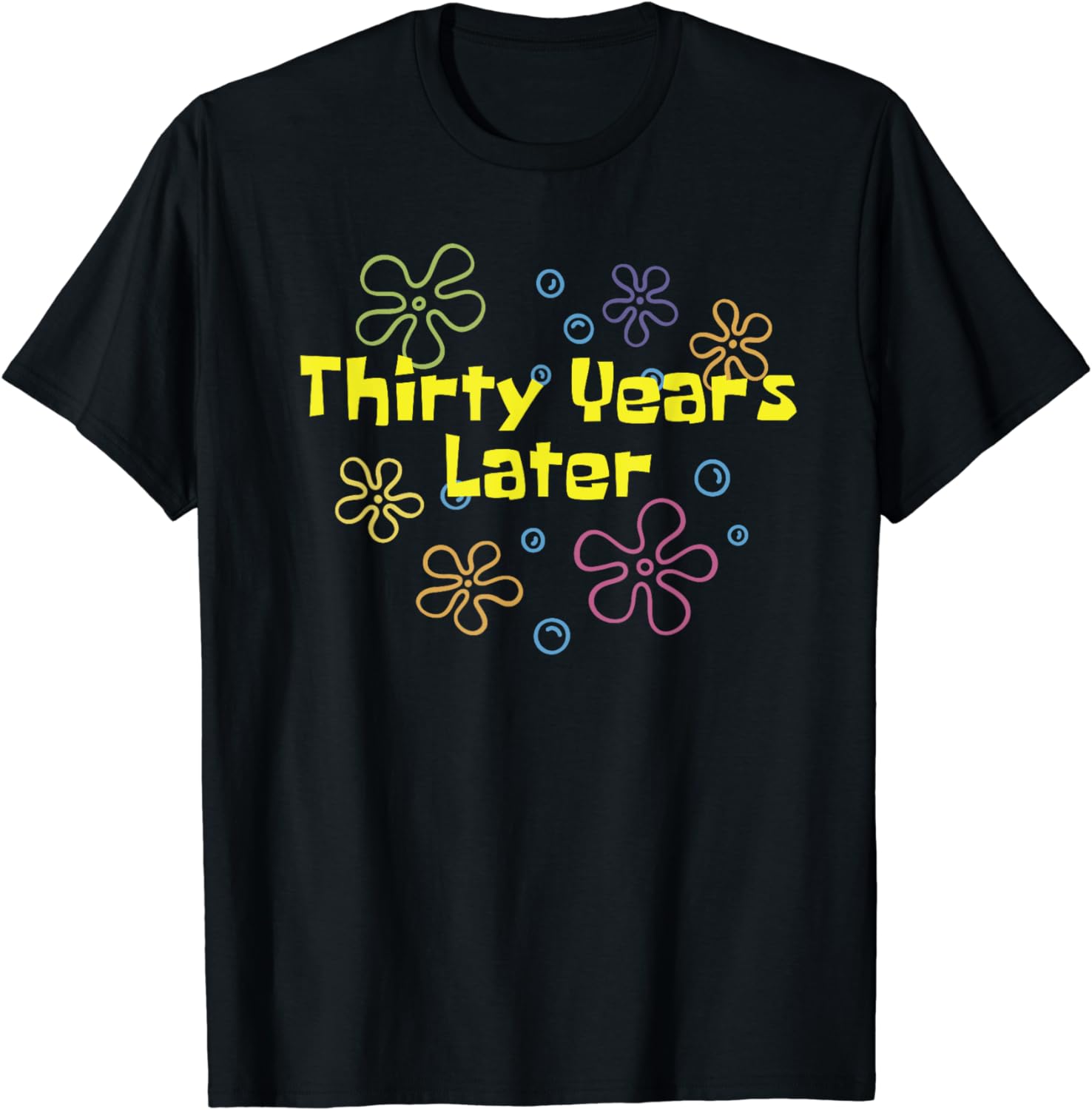 Thirty Years Later - Funny 30 Year Old Birthday Party T-Shirt - Walmart.com