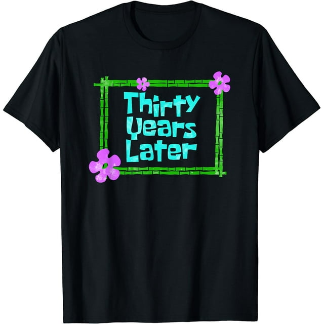 Thirty Years Later Funny 30 year old birthday party T-Shirt - Walmart.com