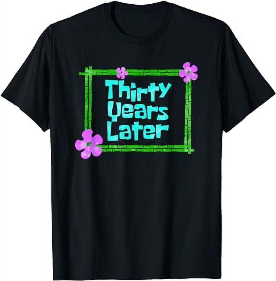 Thirty Years Later Funny 30 year old birthday party T-Shirt - Walmart.com