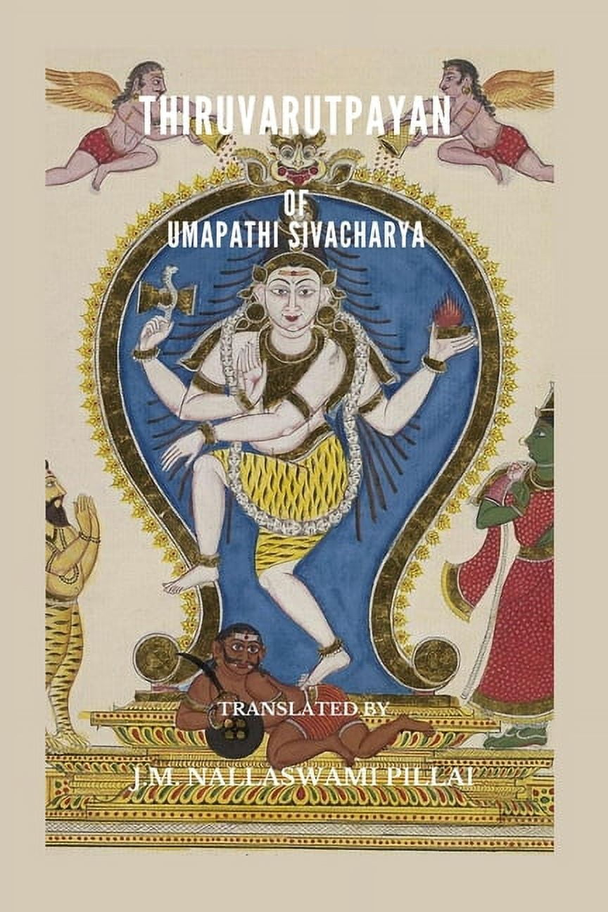 Thiruvarutpayan of Umapathi Sivacharya, (Paperback) - Walmart.com