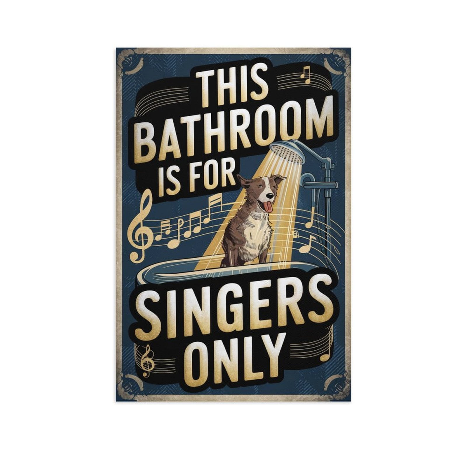 This Bathroom Is For Singers Only Retro Poster with Dog Singing in ...