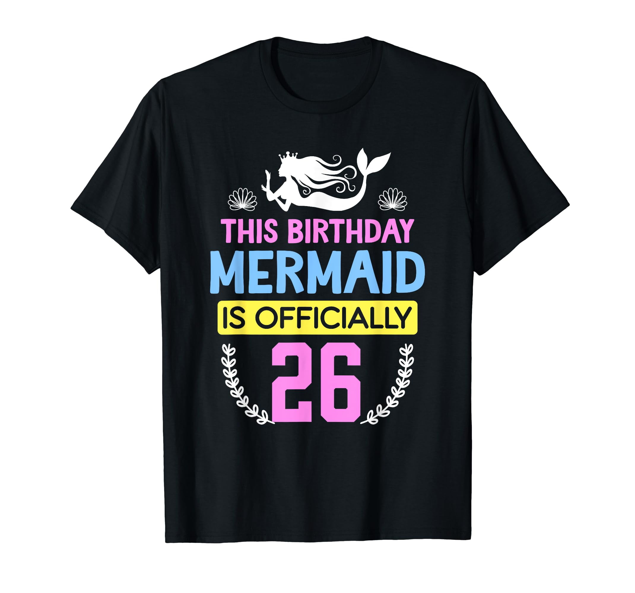 This Birthday Mermaid Is 26 Boys Mermaids Birthday Mermaid T-Shirt ...