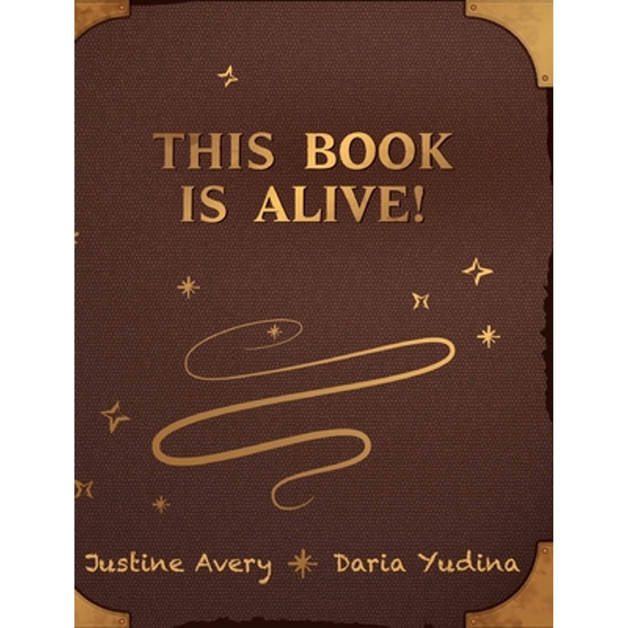 This Book Is Alive! (Hardcover) by Justine Avery - Walmart.com