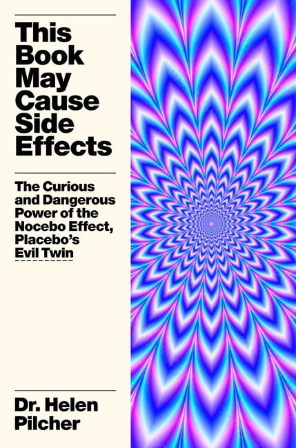 This Book May Cause Side Effects: The Curious and Dangerous Power of ...