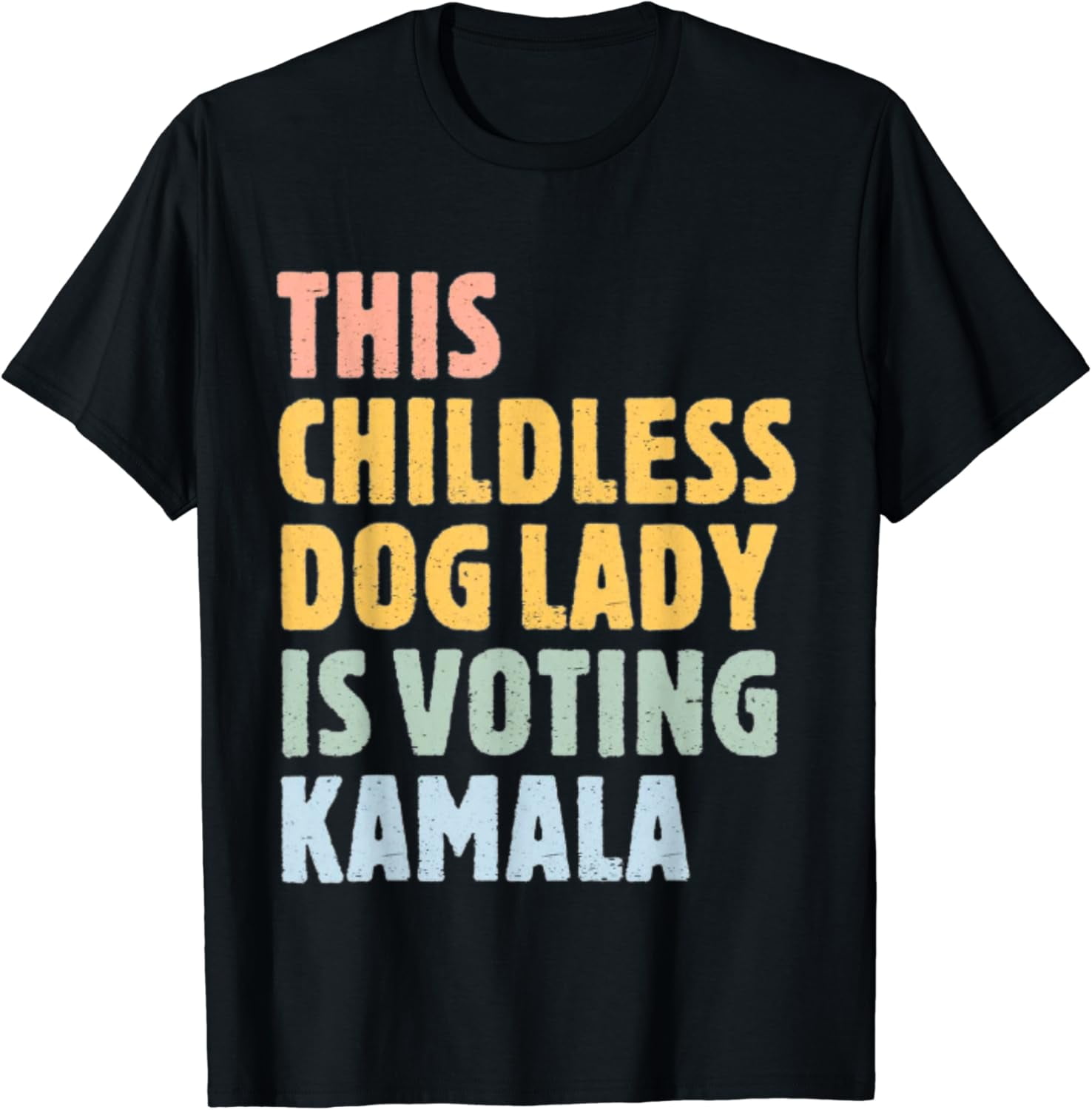This Childless Dog Lady is Voting Kamala-Harris T-Shirt - Walmart.com