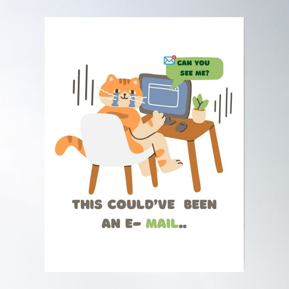 This Could'Ve Been An Email Cat Design Poster Wall Art, Modern Wall ...