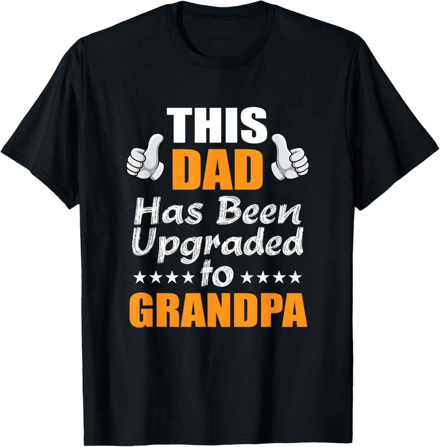 This Dad Has Been Upgraded To Grandpa Proud Grandfather T-Shirt ...