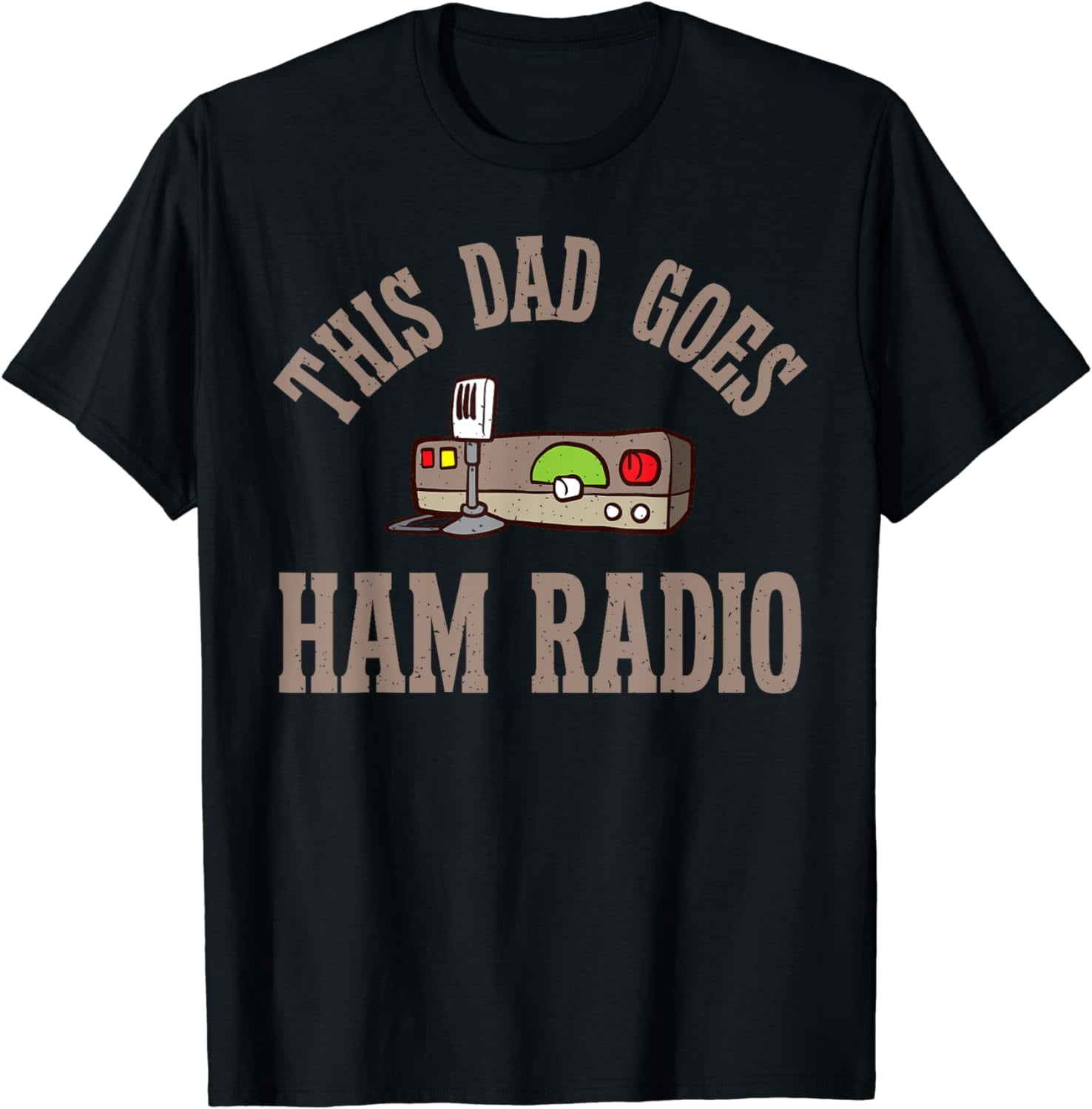 This Dad goes Ham Radio Dad T-Shirt - Walmart.com