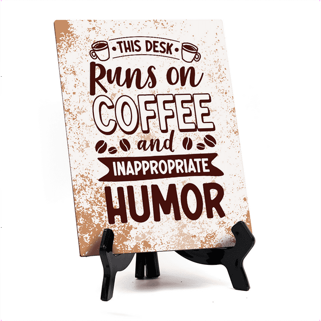 This Desk Runs on Coffee and Inappropriate Humor Table Sign with ...