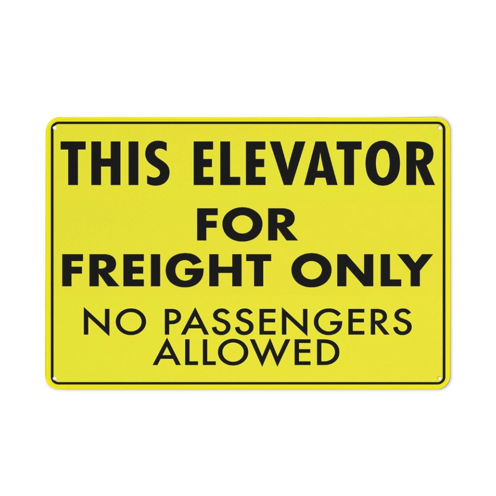 This Elevator For Freight Only No Passengers Allowed Sign 12”X8” Metal ...
