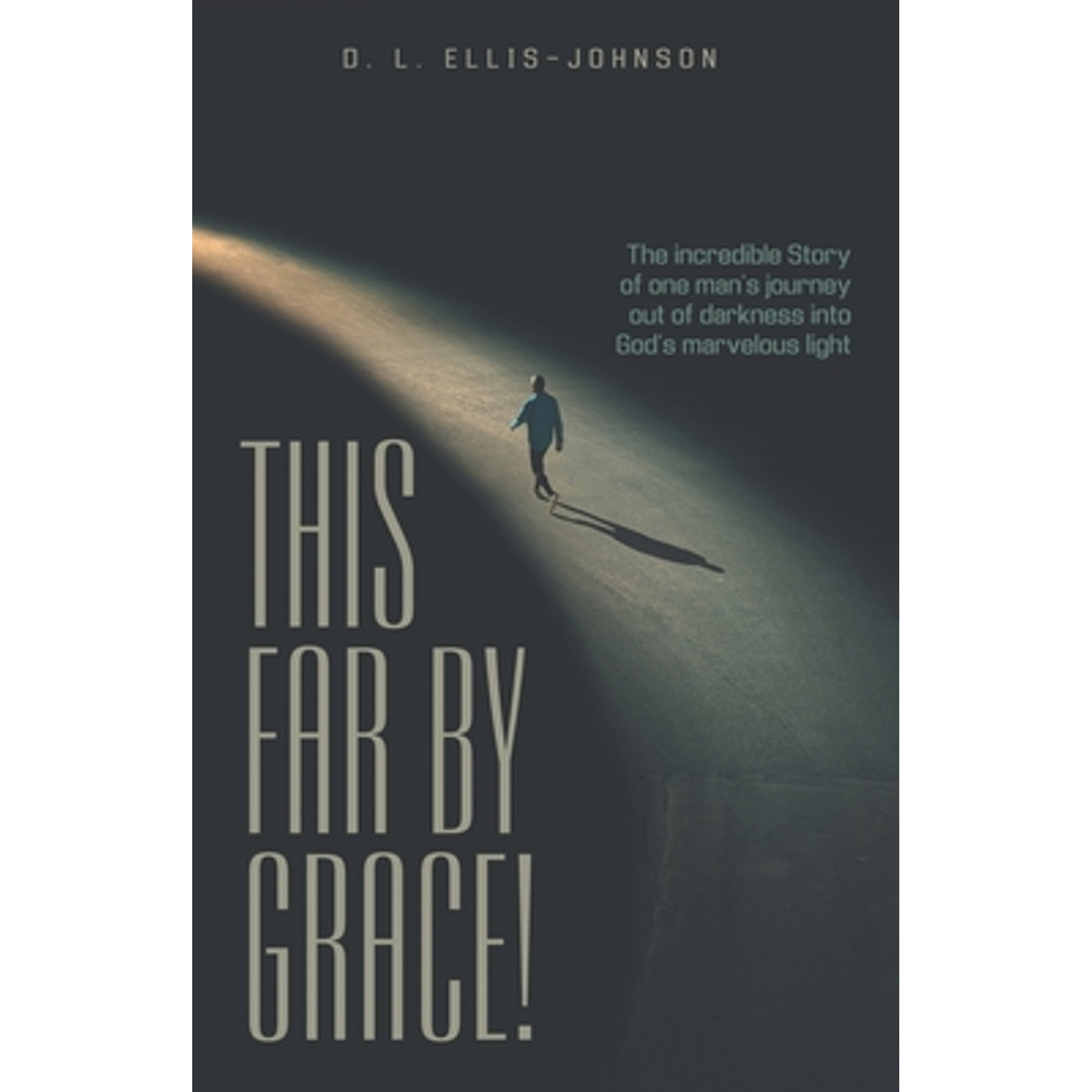 Pre-Owned This Far by Grace!: The Incredible Story of One Man's Journey ...
