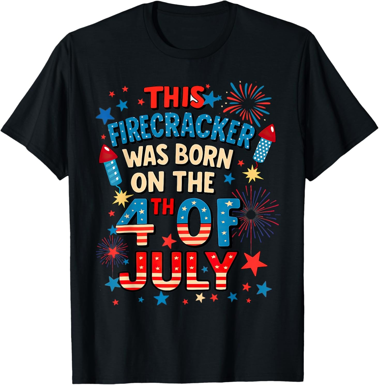This Firecracker Was Born On The 4th Of July Birthday Party T-Shirt ...
