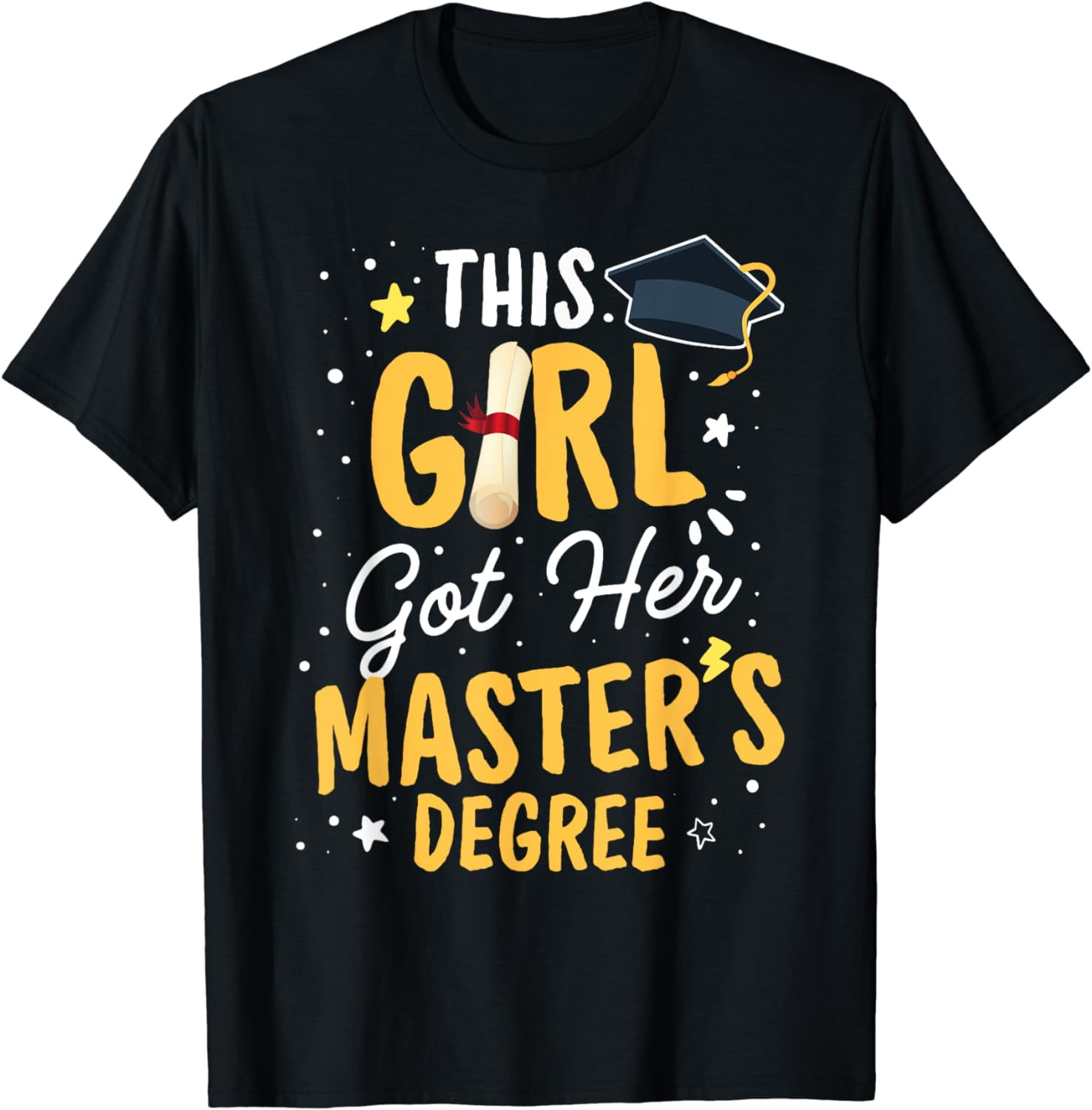 This Girl Got her Masters Degree Graduation Mastered It 2024 T-Shirt ...