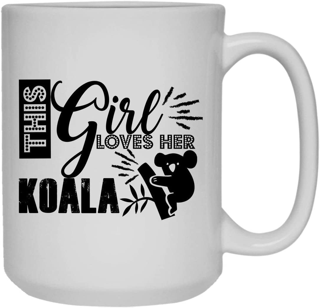 This Girl Loves Koala Coffee Mug, Teacup, Large Coffee Mug 15 oz - Walmart.com