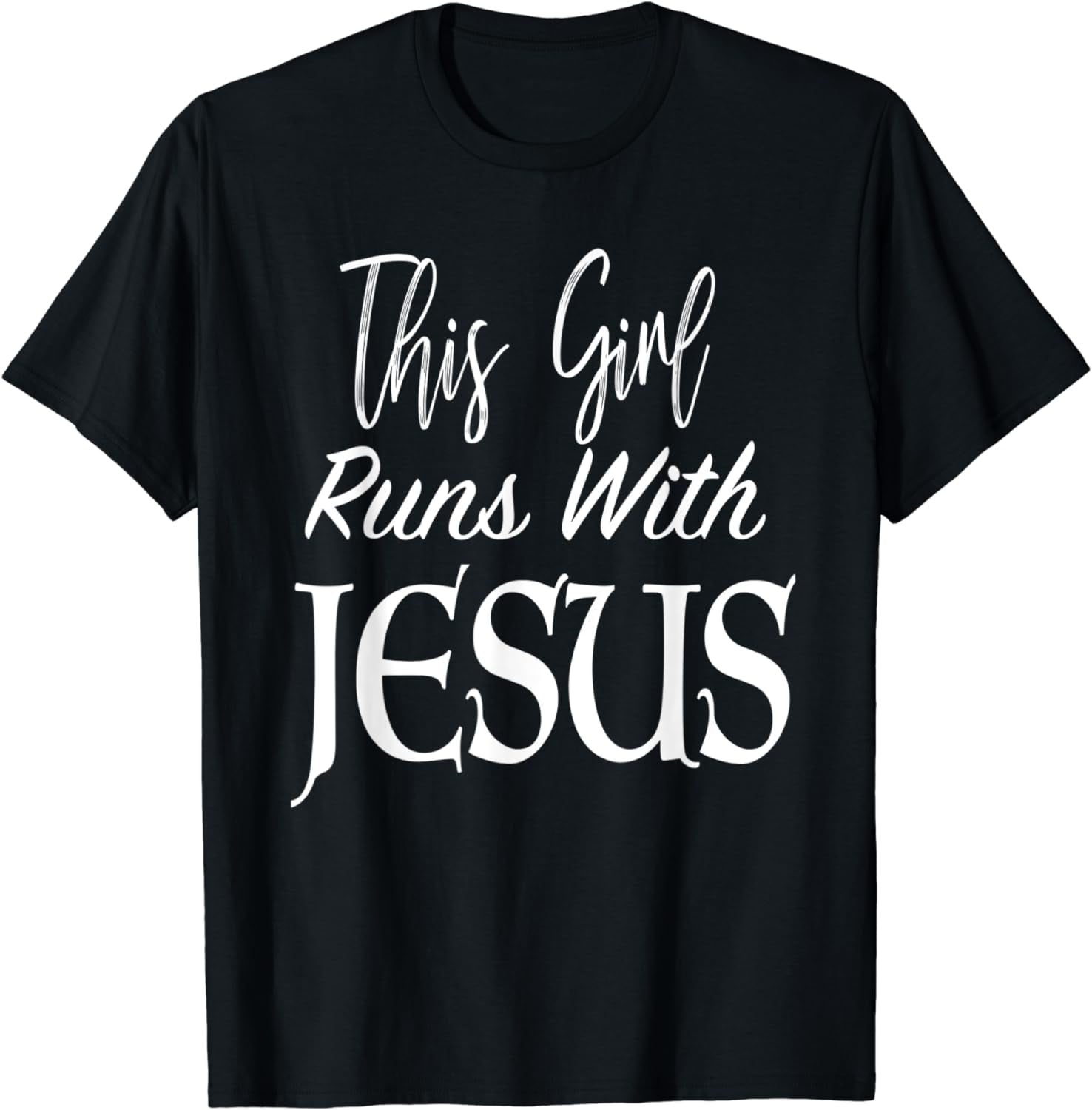 This Girl Runs With Jesus A Christian Female Runner's T-Shirt - Walmart.com