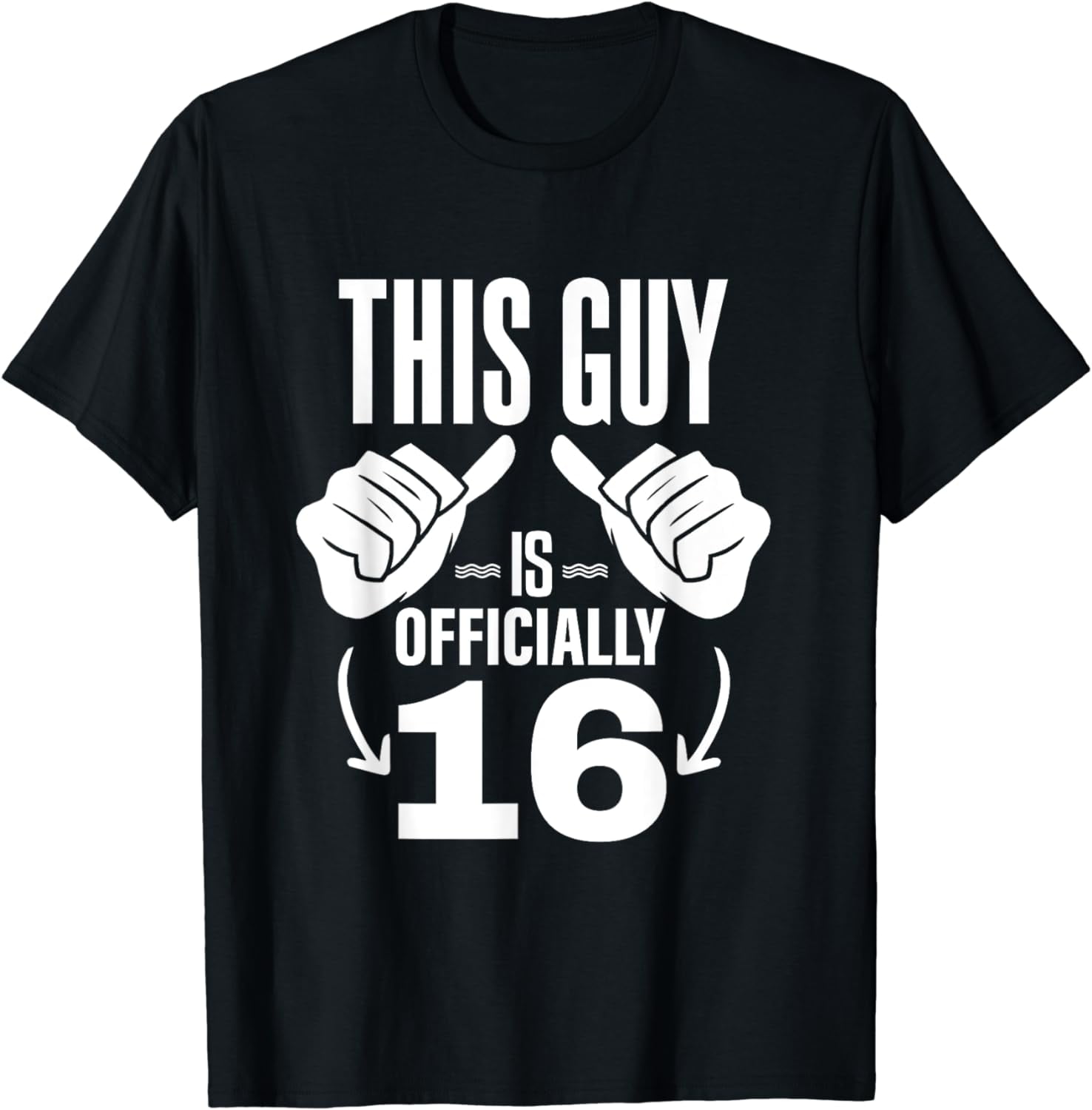 This Guy Is Officially 16 | 16th Birthday For Him T-Shirt - Walmart.com