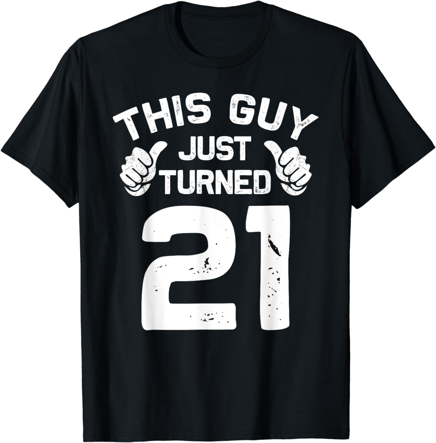This Guy Just Turned 21 Cool 21 Years Old 21st Birthday T-Shirt ...