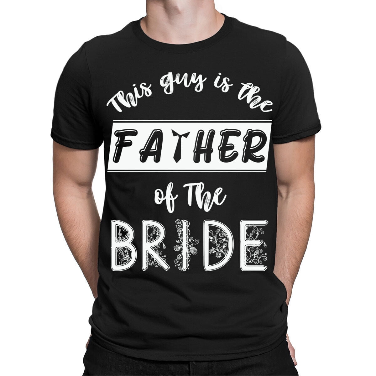 This Guy is The Father Of Bride Fathers Day Wedding Gift Mens T-Shirts ...