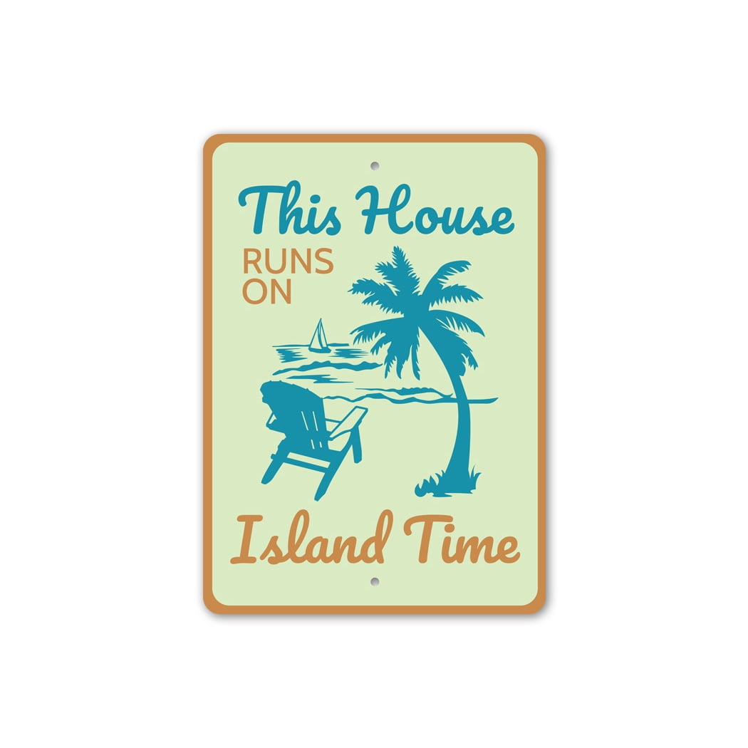 This House Runs On Island Time Beach Aluminum Metal Decor Sign - 10x14 ...