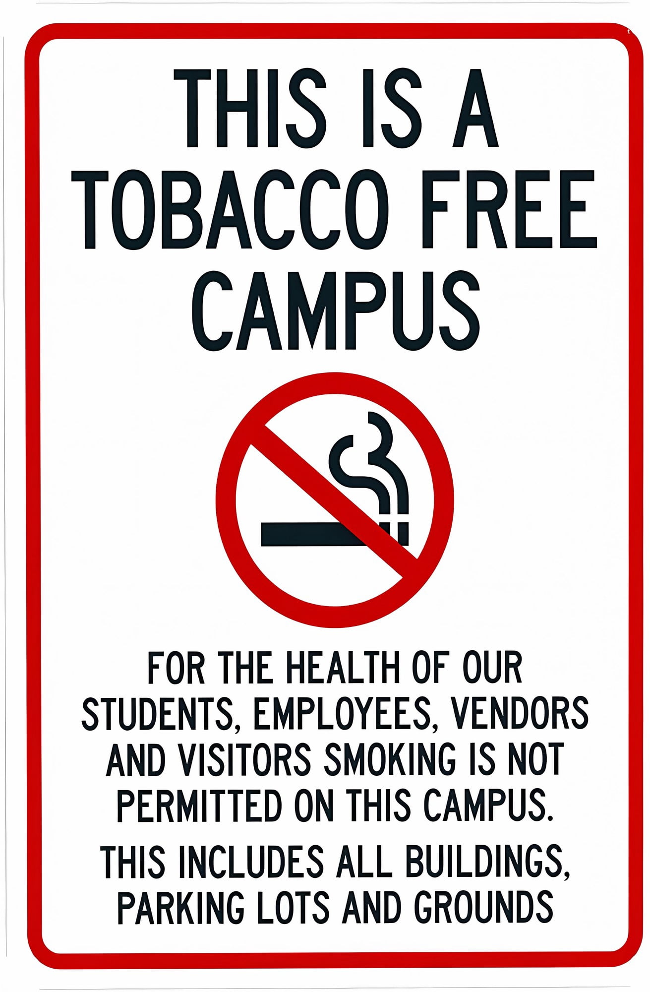 This Is A Tobacco Free Campus No Smoking Sign - 8"x12", Security Metal ...