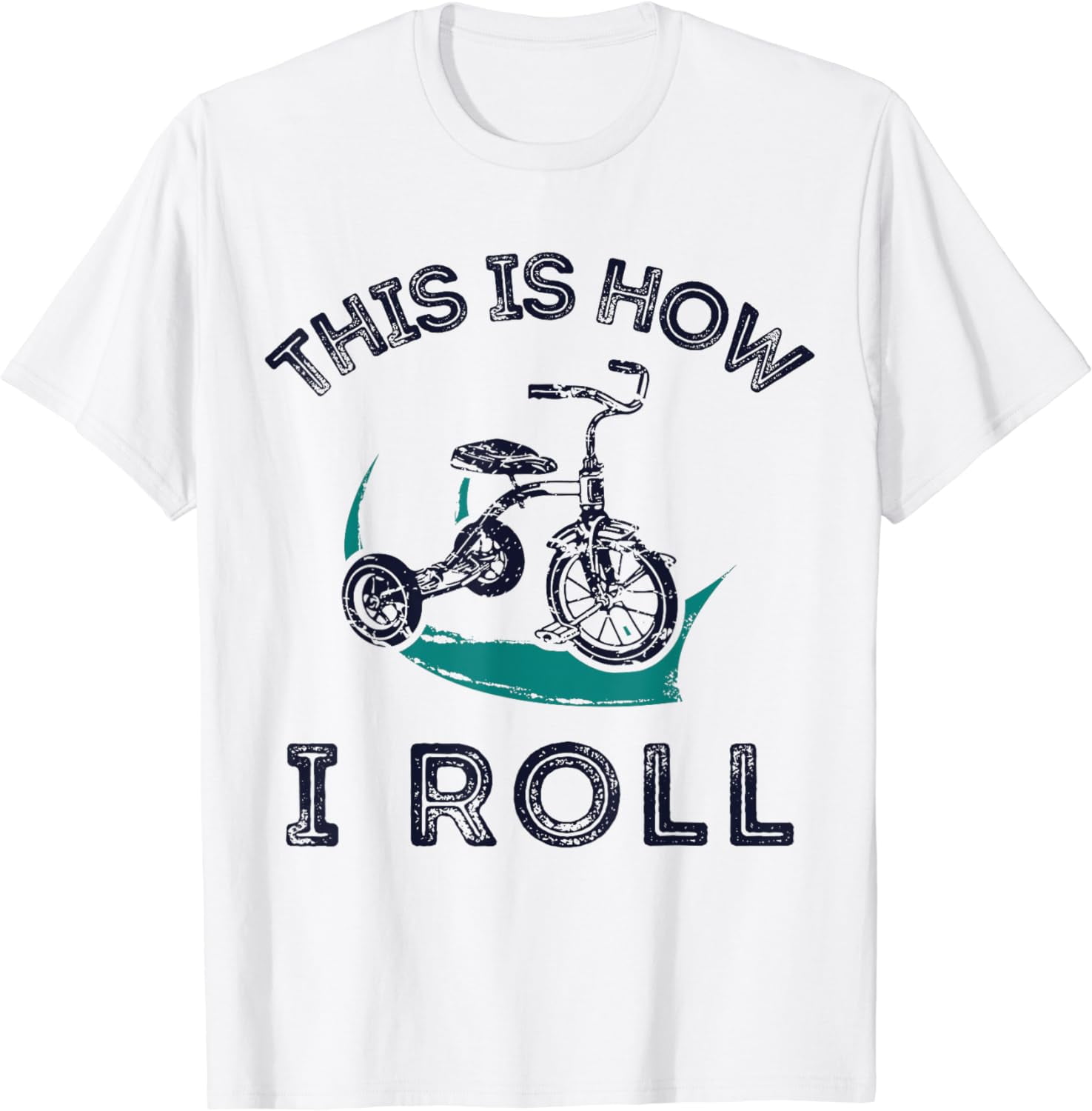 This Is How I Roll Bike Shirt Funny Tricycle Trike T-shirt Graphic & Letter Print T-Shirt ...