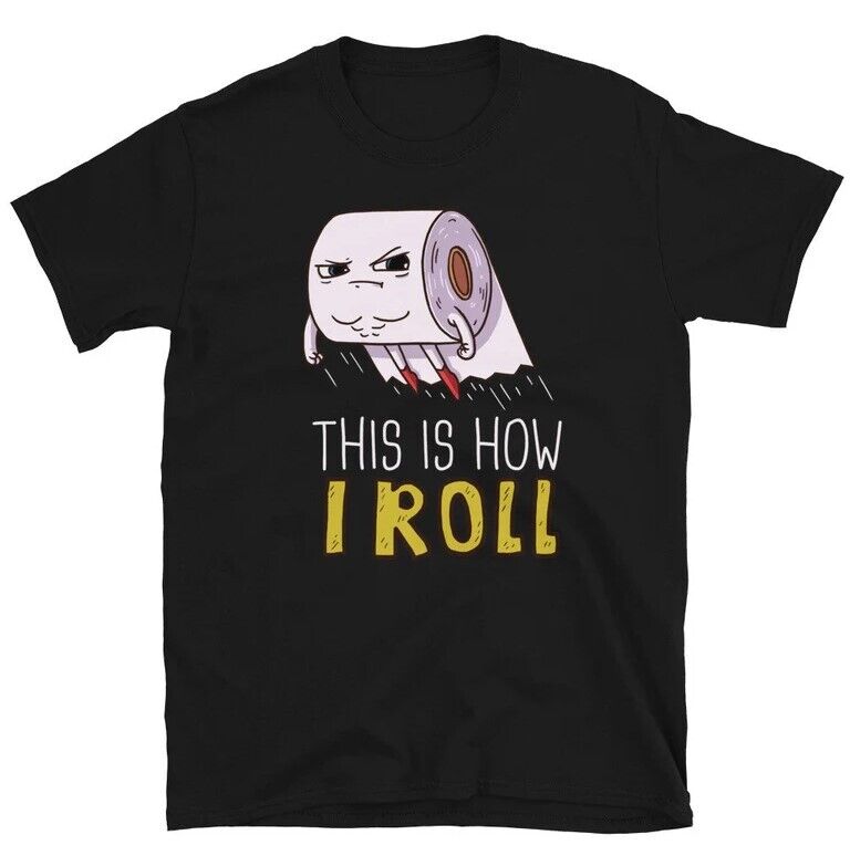 This Is How I Roll Captain Toilet Paper Super Hero TP Shortage Poo ...