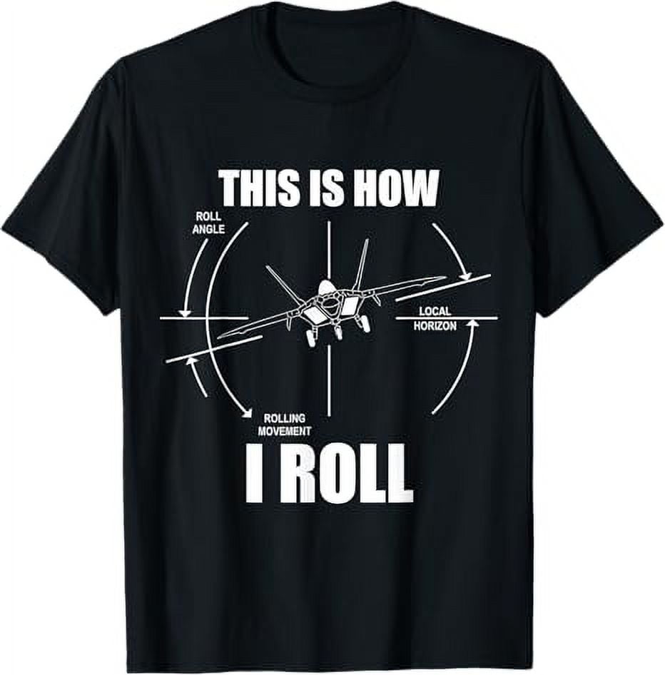 This Is How I Roll F-22 Raptor Airplane Pilot Flying F22 T-Shirt ...