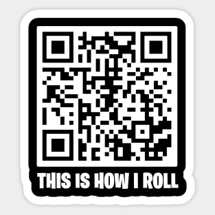 This Is How I Roll - Rick Roll Never Gonna Give You Up Sticker Phone ...