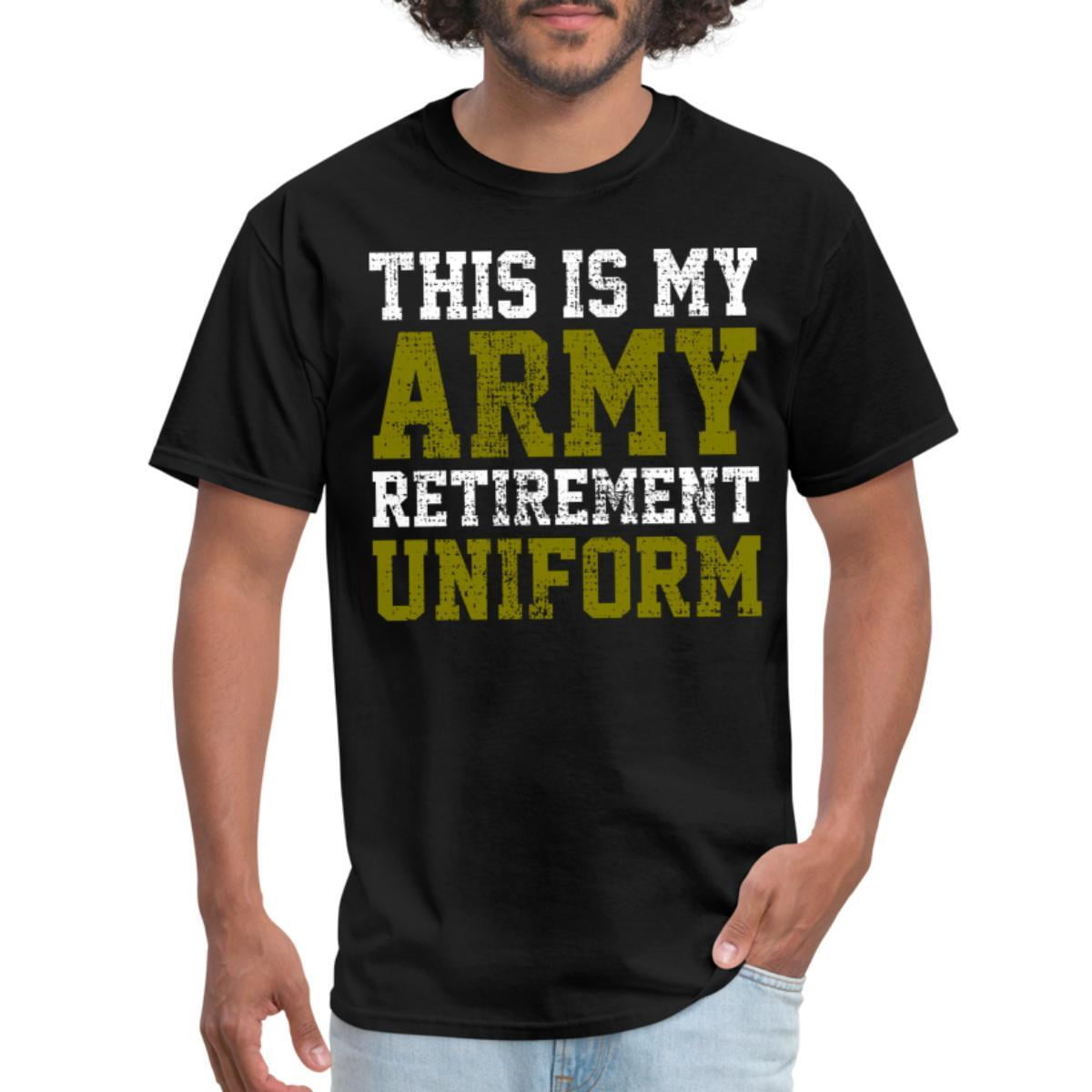 This Is My Army Retirement Uniform Veterans Day Men's T-Shirt - Walmart.com