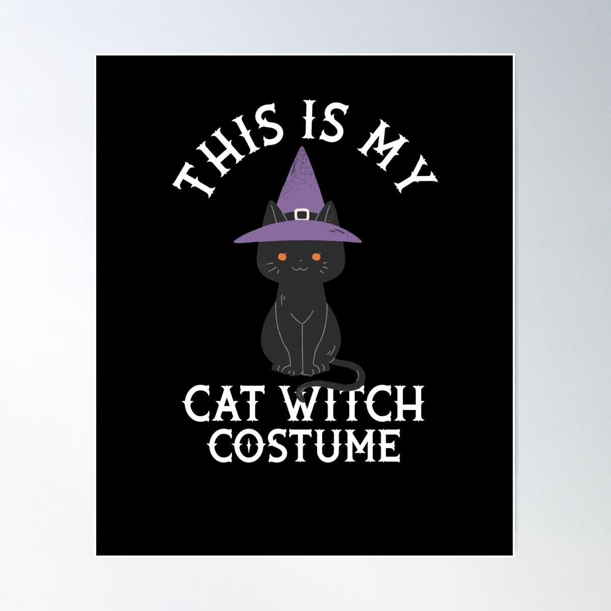 This Is My Cat Witch Costume Poster Wall Art, Modern Wall Decor For ...