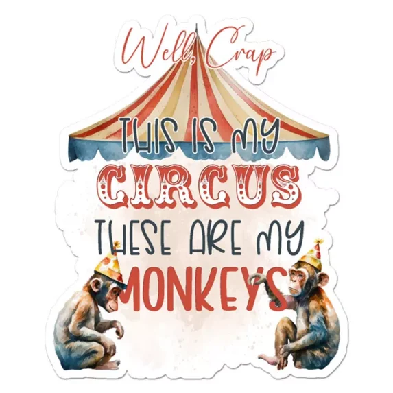 This Is My Circus Sticker Indoor Outdoor Phone Decal Water Bottle ...
