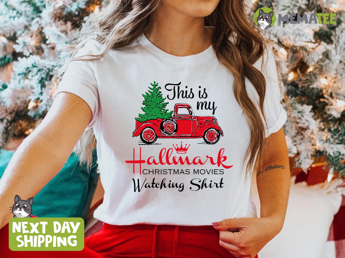 This Is My Hallmark Christmas Movie Watching Shirt And, Hallmark ...