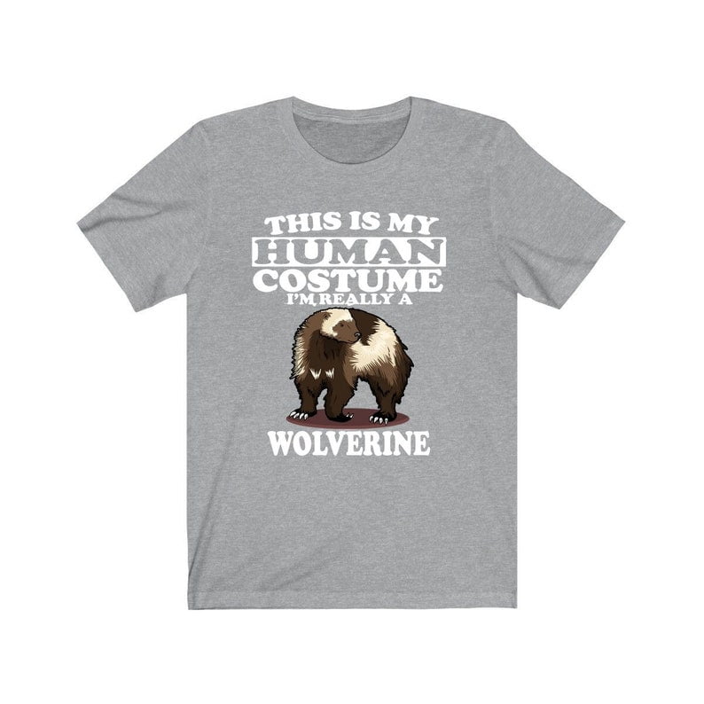 This Is My Human Costume I'm Really A Wolverine Shirt, Wolverine Lover ...