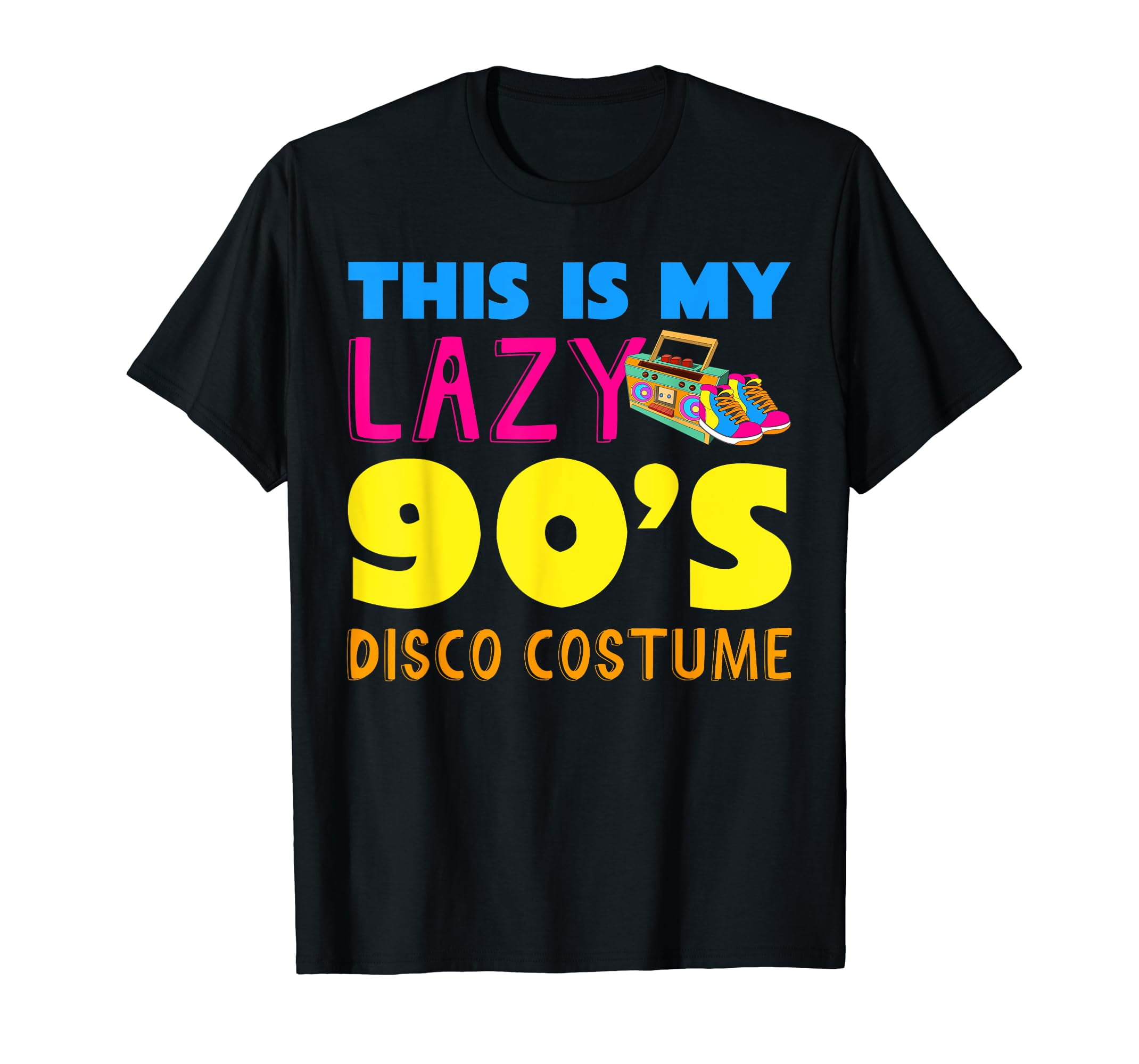 This Is My Lazy 90s Disco Costume Nineties Theme Party 90s T-Shirt ...