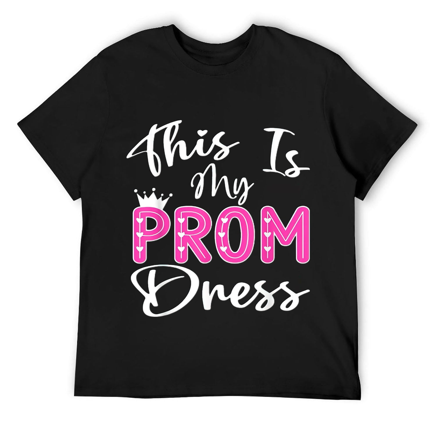 This Is My Prom Dress Graduation School Girl Mens T-Shirt - Walmart.com