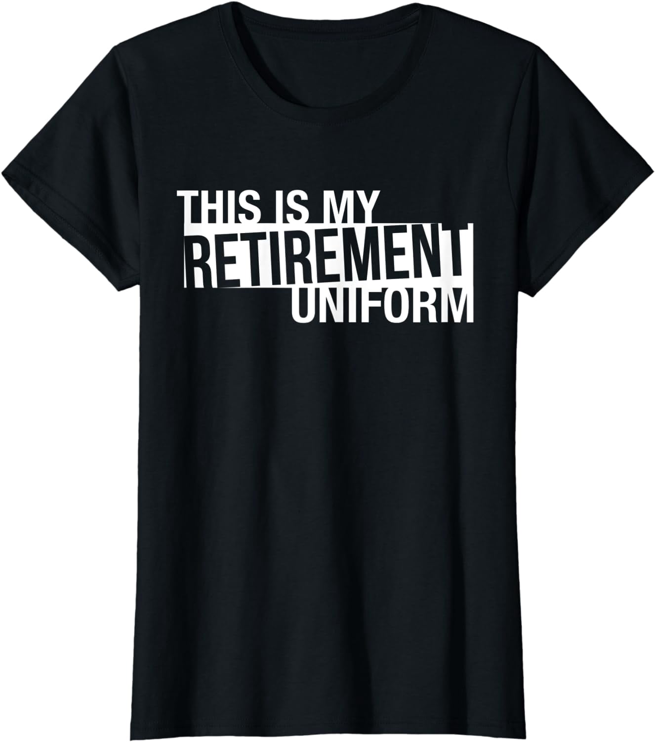 This Is My Retirement Uniform Funny Retirement Gift T-Shirt - Walmart.com