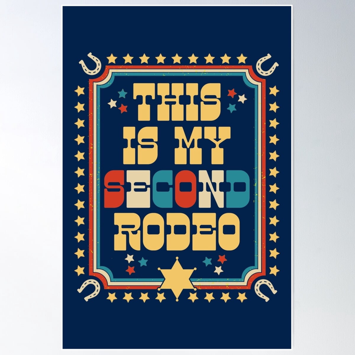 This Is My Second Rodeo Poster Wall Art, Modern Wall Decor For Living ...