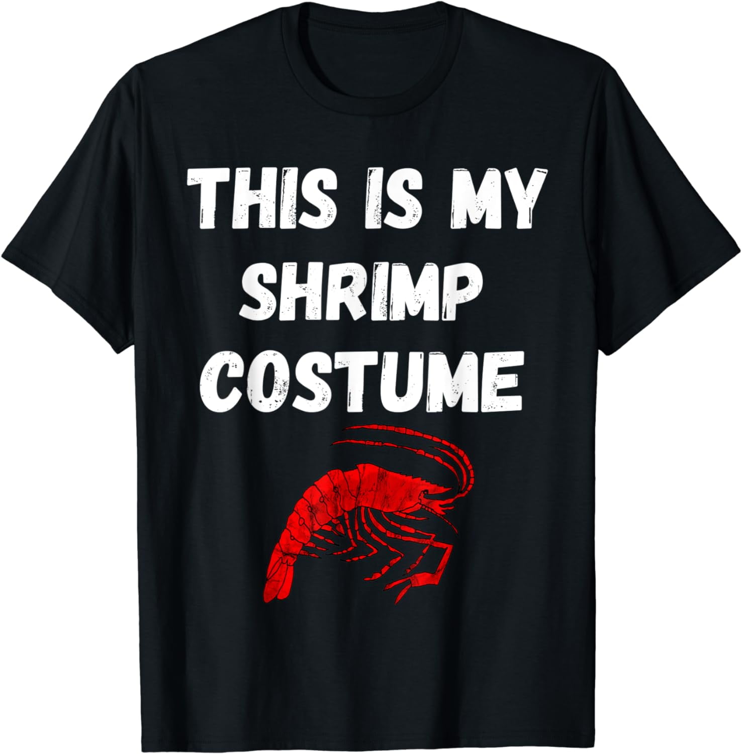 This Is My Shrimp Costume Seafood Boil Shrimping T-Shirt - Walmart.com