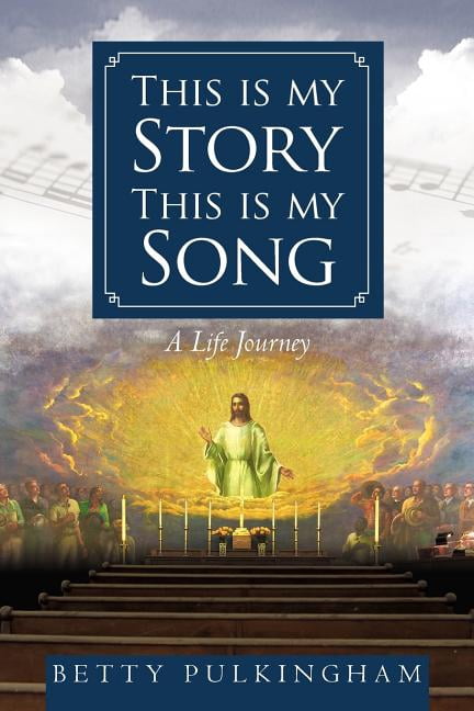 This Is My Story This Is My Song : A Life Journey - Walmart.com