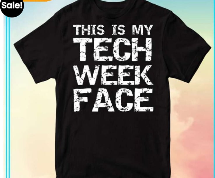 This Is My Tech Week Face Unisex T-Shirt - Walmart.com