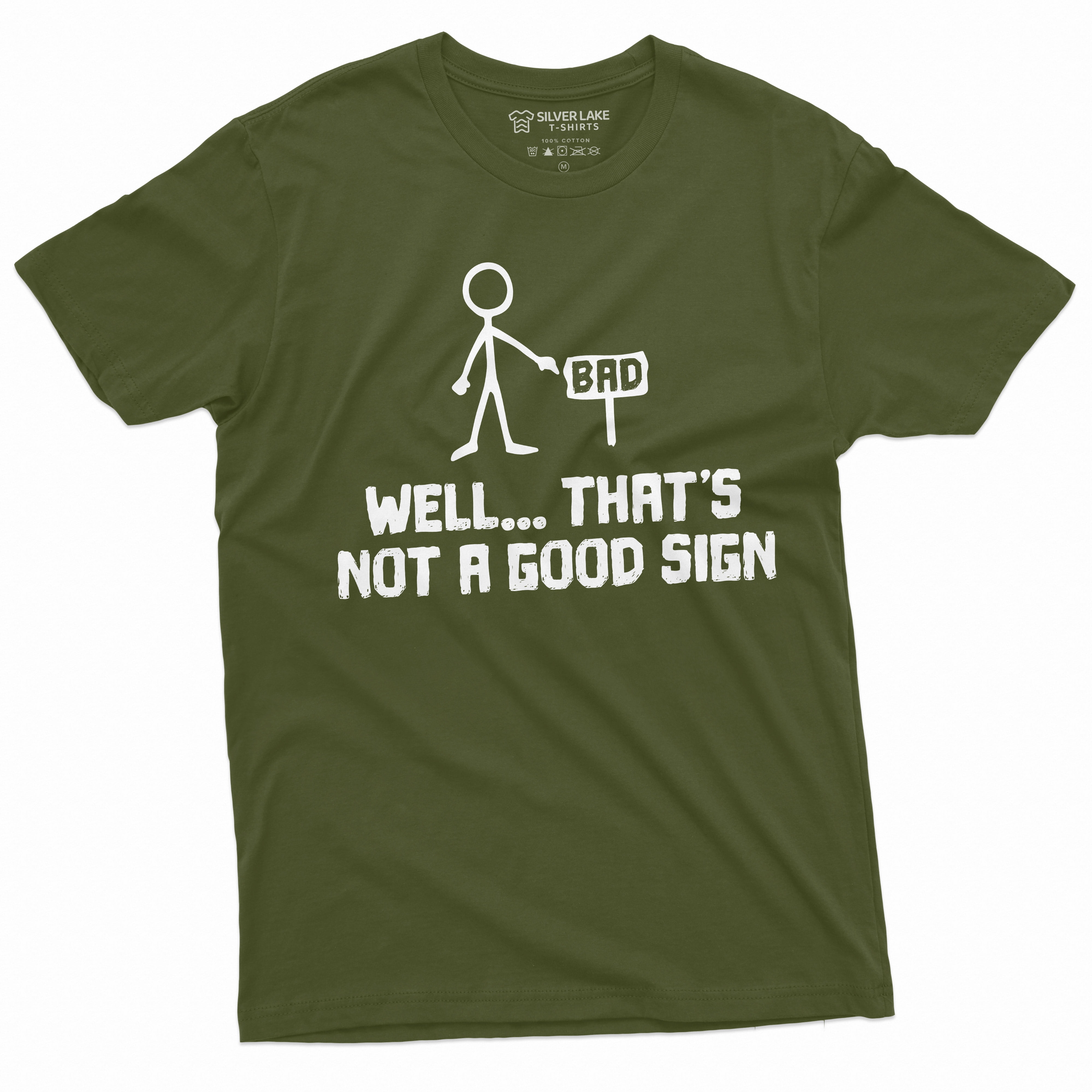 This Is Not A Good Sign Funny T-Shirt Mens Bad Sign Birthday Gift ...