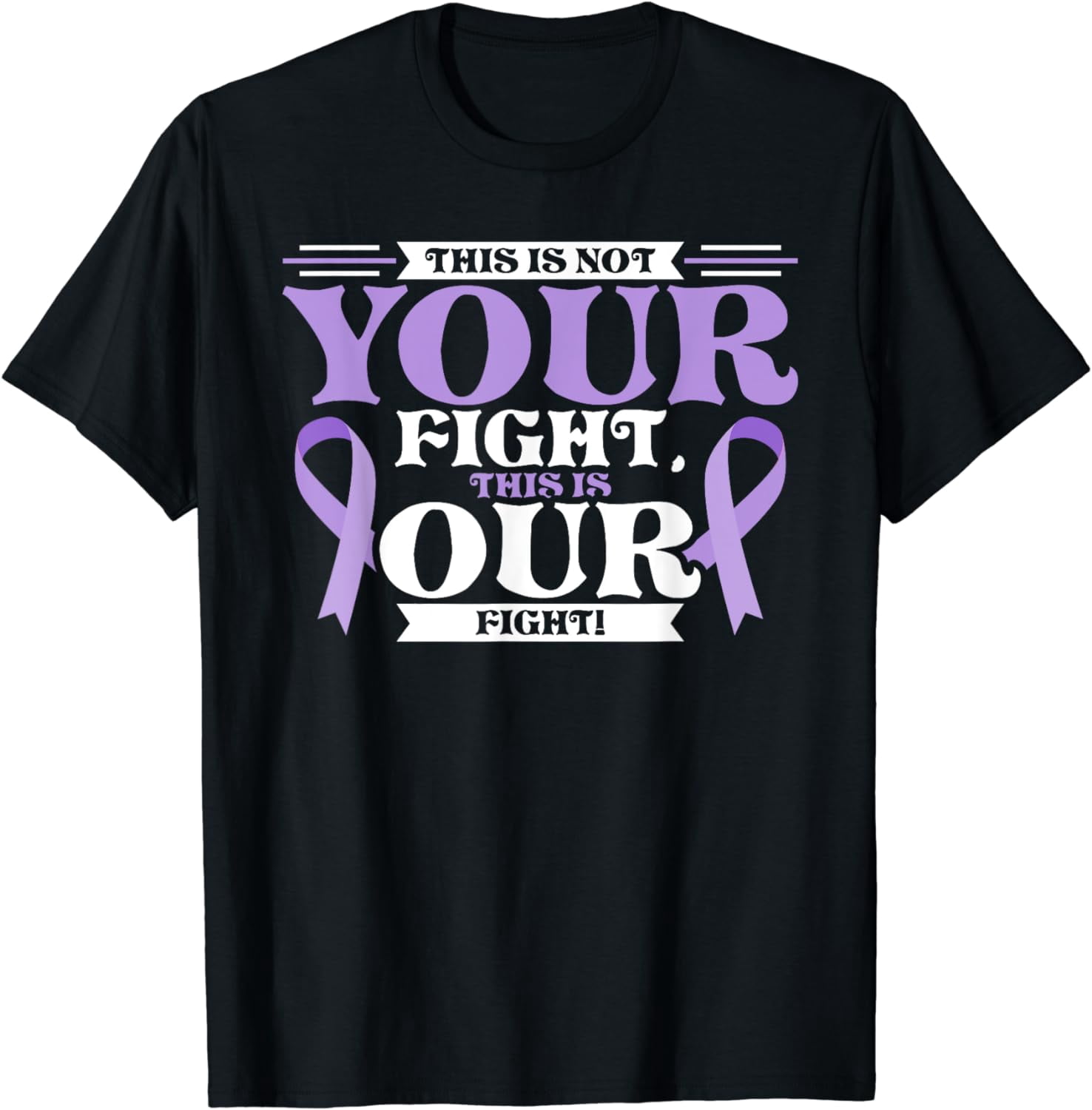 This Is Not Your Fight This Is Our Fight Family Support T-Shirt ...