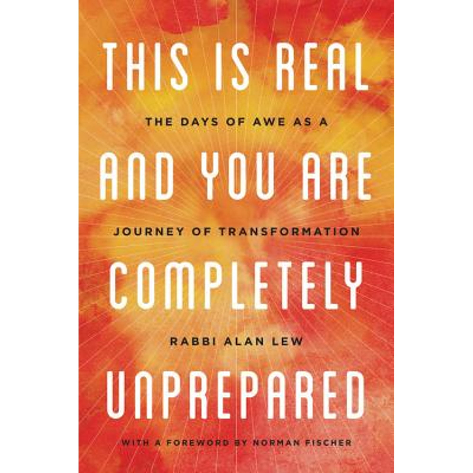 Pre-Owned This Is Real and You Are Completely Unprepared: The Days of ...