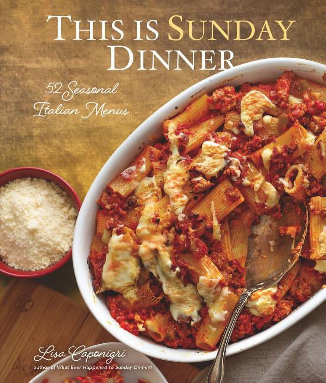 This Is Sunday Dinner: 52 Seasonal Italian Menus - Walmart.com