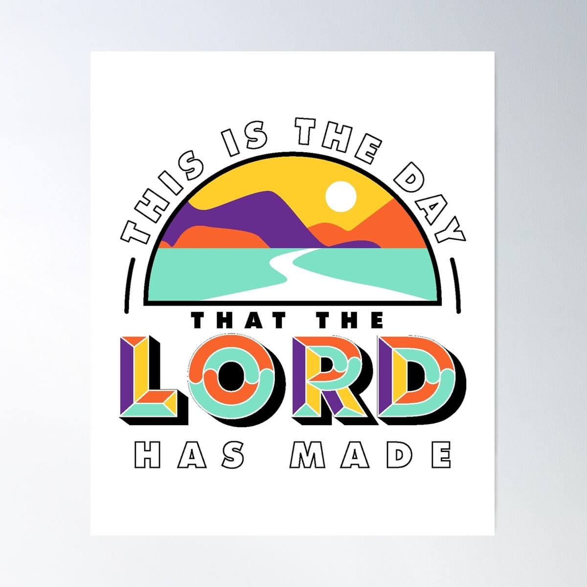 This Is The Day Which The Lord Has Made Psalm 118 24 Bible Verse Poster ...