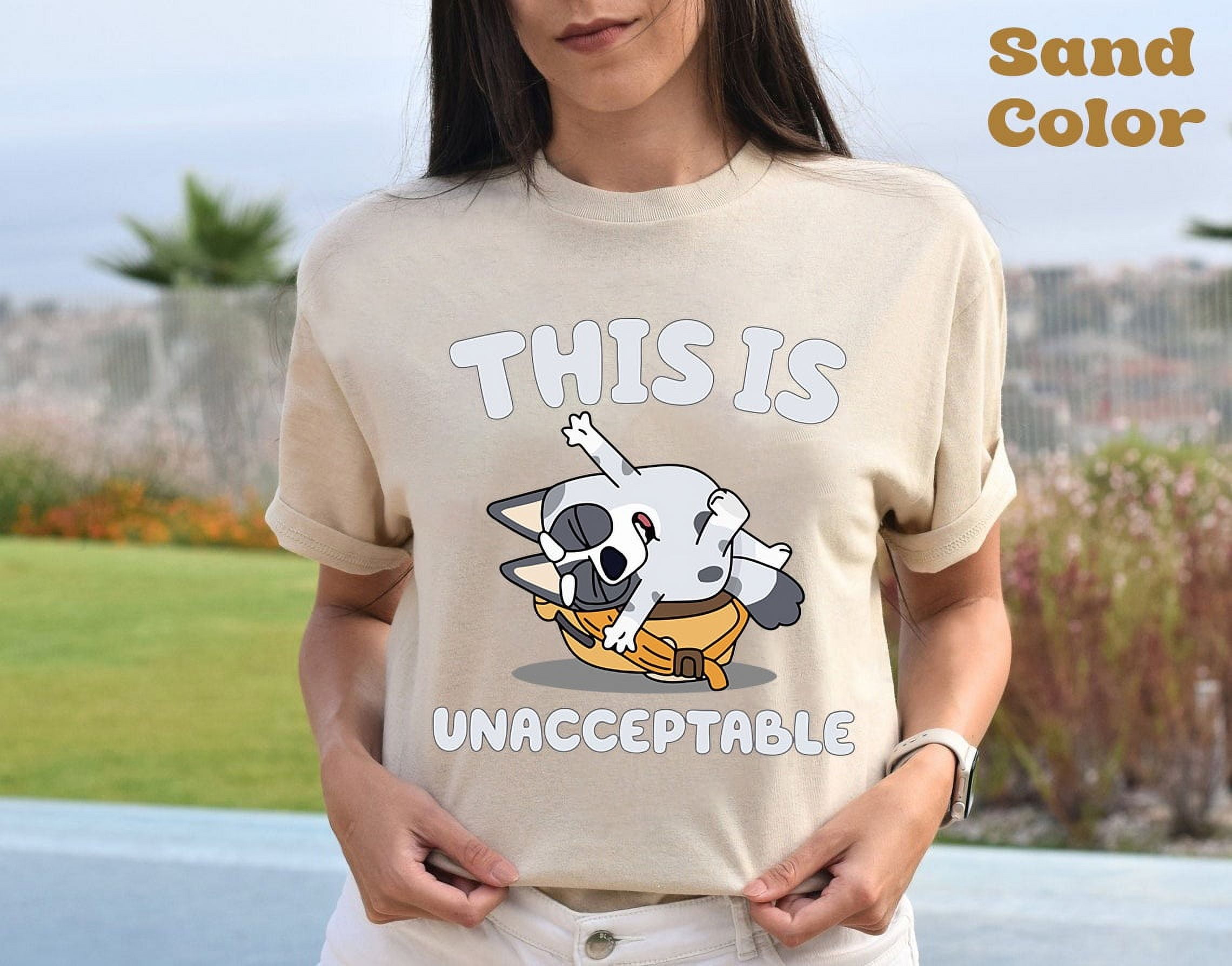 This Is Unacceptable Bluey T-shirt, Muffin Heeler Cartoon Shirt, Bluey ...